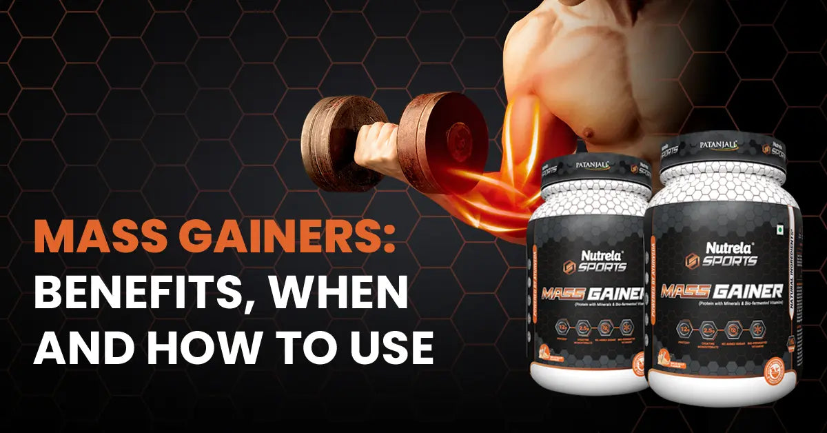 Mass Gainers: Benefits, When and How to Use – nutrelanutrition